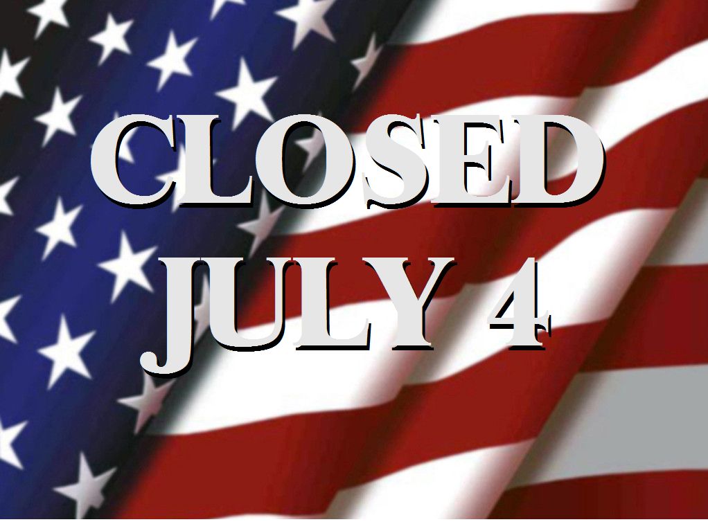CLOSED JULY 4